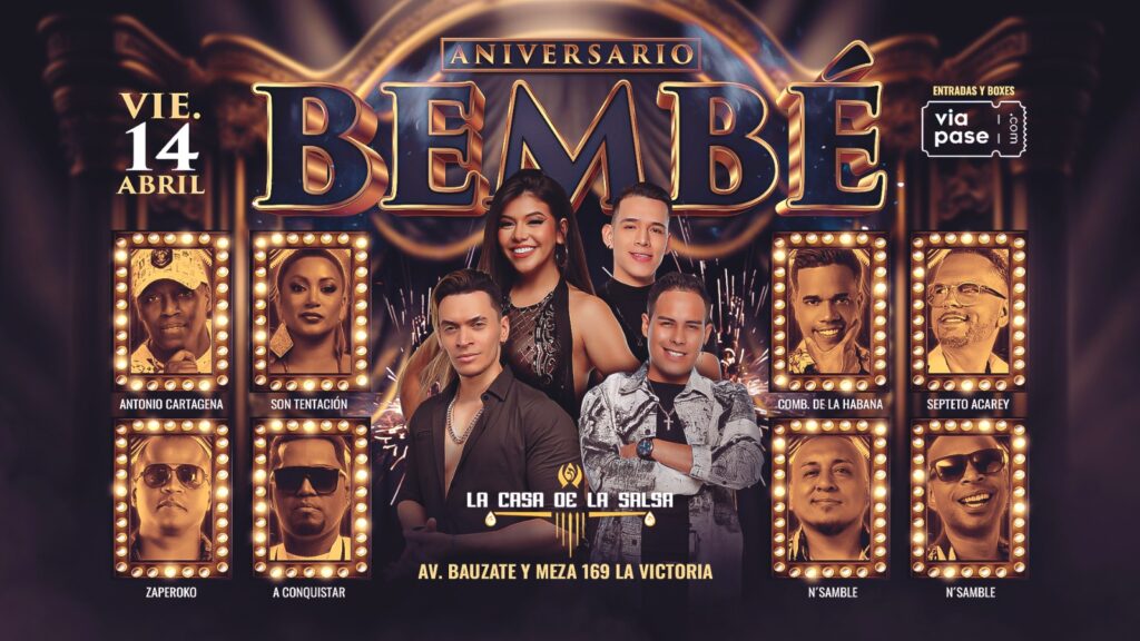 ANIVERSARIO BEMBÉ – Viernes 14 Abril 2023 – Casa de la Salsa – ViaPase