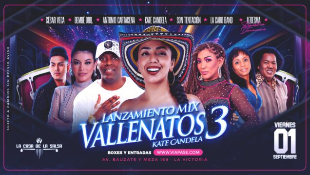 LANZAMIENTO MIX VALLENATO 3 KATE CANDELA – Viernes 01 Setiembre 2023 – Casa de la Salsa – ViaPase