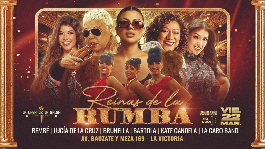 REINAS DELA RUMBA – Viernes 22 Marzo 2024 – Casa de la Salsa – ViaPase