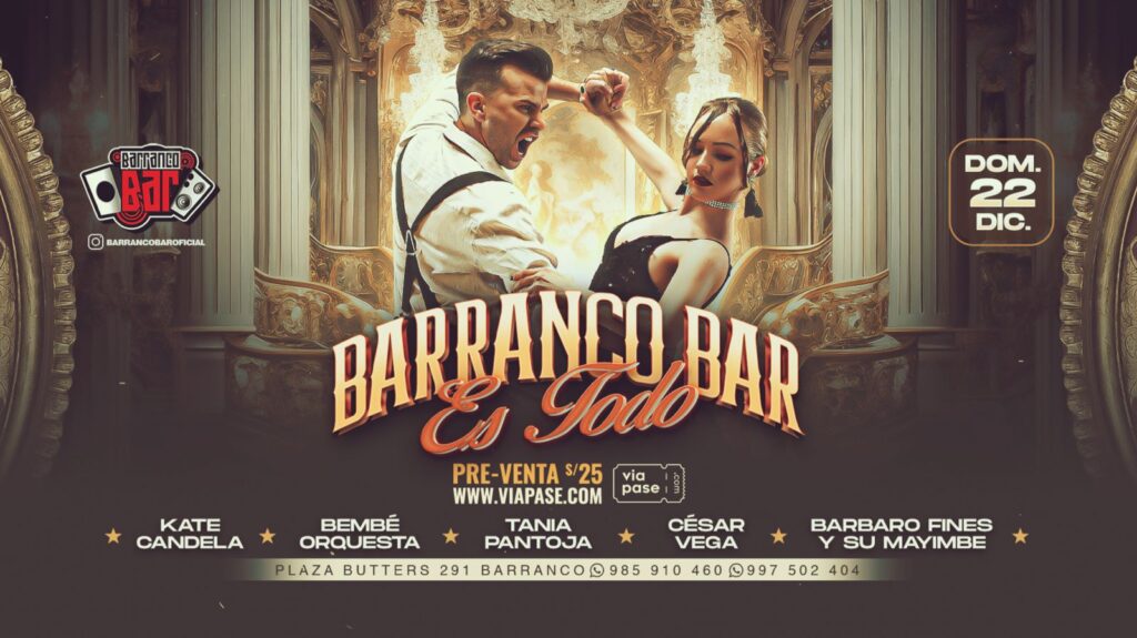BARRANCO BAR ES TODO – Domingo 22 Diciembre 2024 – Barranco Bar – ViaPase